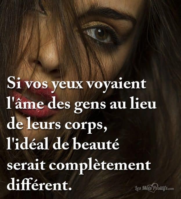 L’idéal de beauté | Citation positive et proverbe positif | Les Mots ... L’idéal de beauté | Citation positive et proverbe positif | Les Mots ...